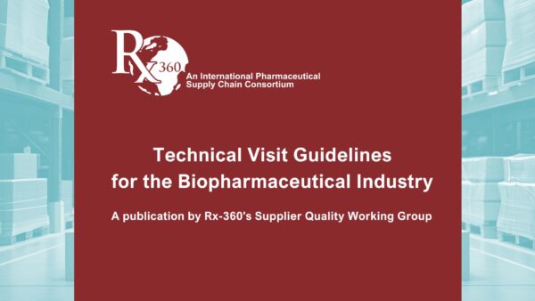Rx-360 Technical Visit Guidelines for the Biopharmaceutical Industry ...