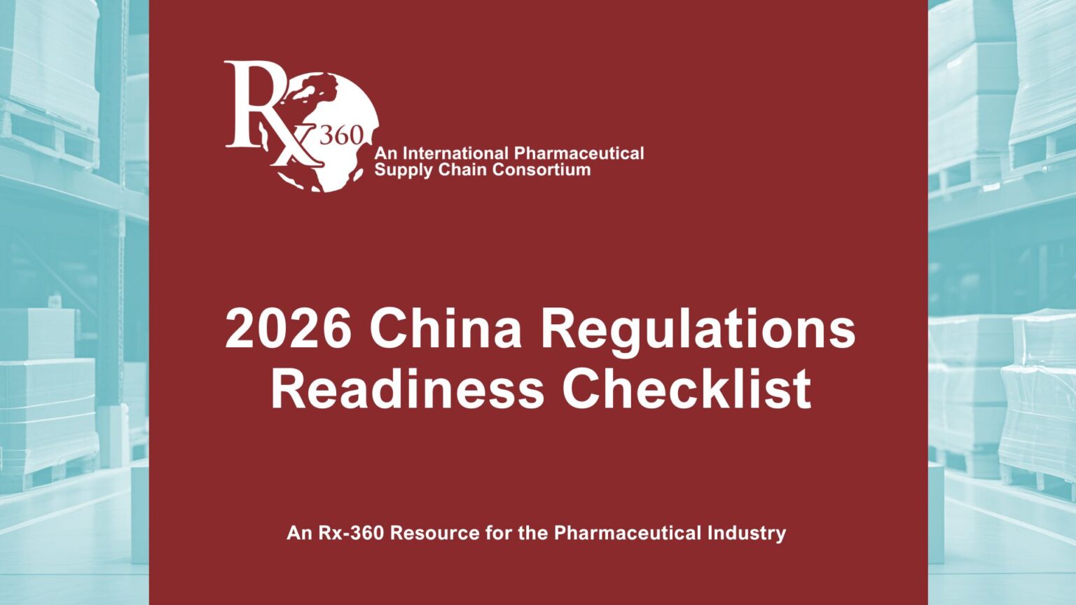 2026 China Regulations Readiness Checklist - Rx-360 - The International ...